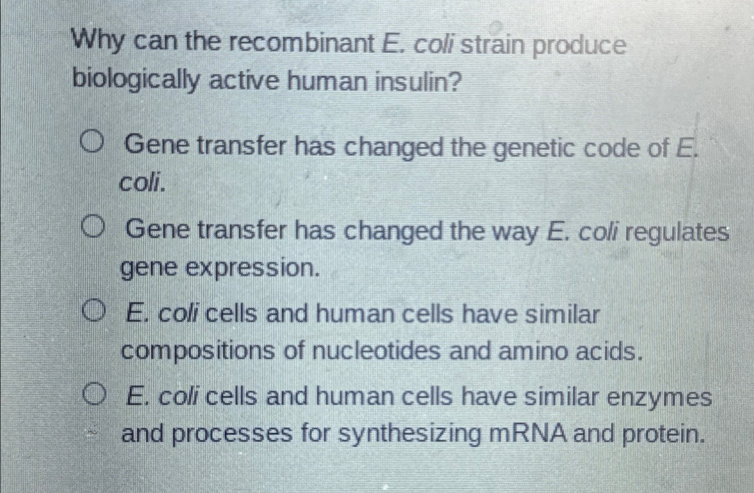 Solved Why can the recombinant E. ﻿coli strain produce | Chegg.com