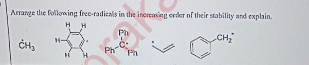 Solved Arrange the following free-radicals in the inereasing | Chegg.com