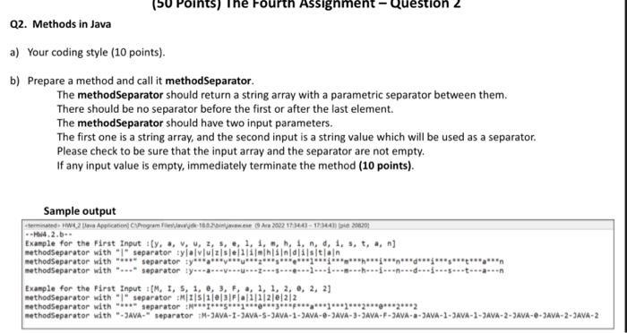 Solved Q2. Methods in Java a) Your coding style (10 points). | Chegg.com
