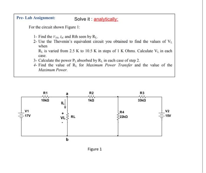 Solved Pre- Lab Assignment: Solve it : analytically: For the | Chegg.com