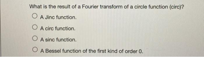 Solved What is the result of a Fourier transform of a circle | Chegg.com