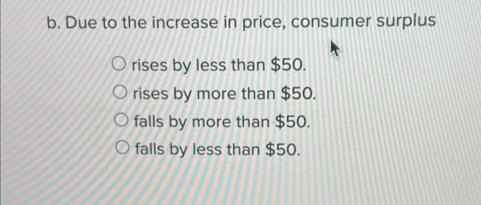 Solved b. ﻿Due to the increase in price, consumer | Chegg.com