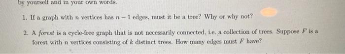 Solved 1. If a graph with n vertices has n−1 edges, must it | Chegg.com