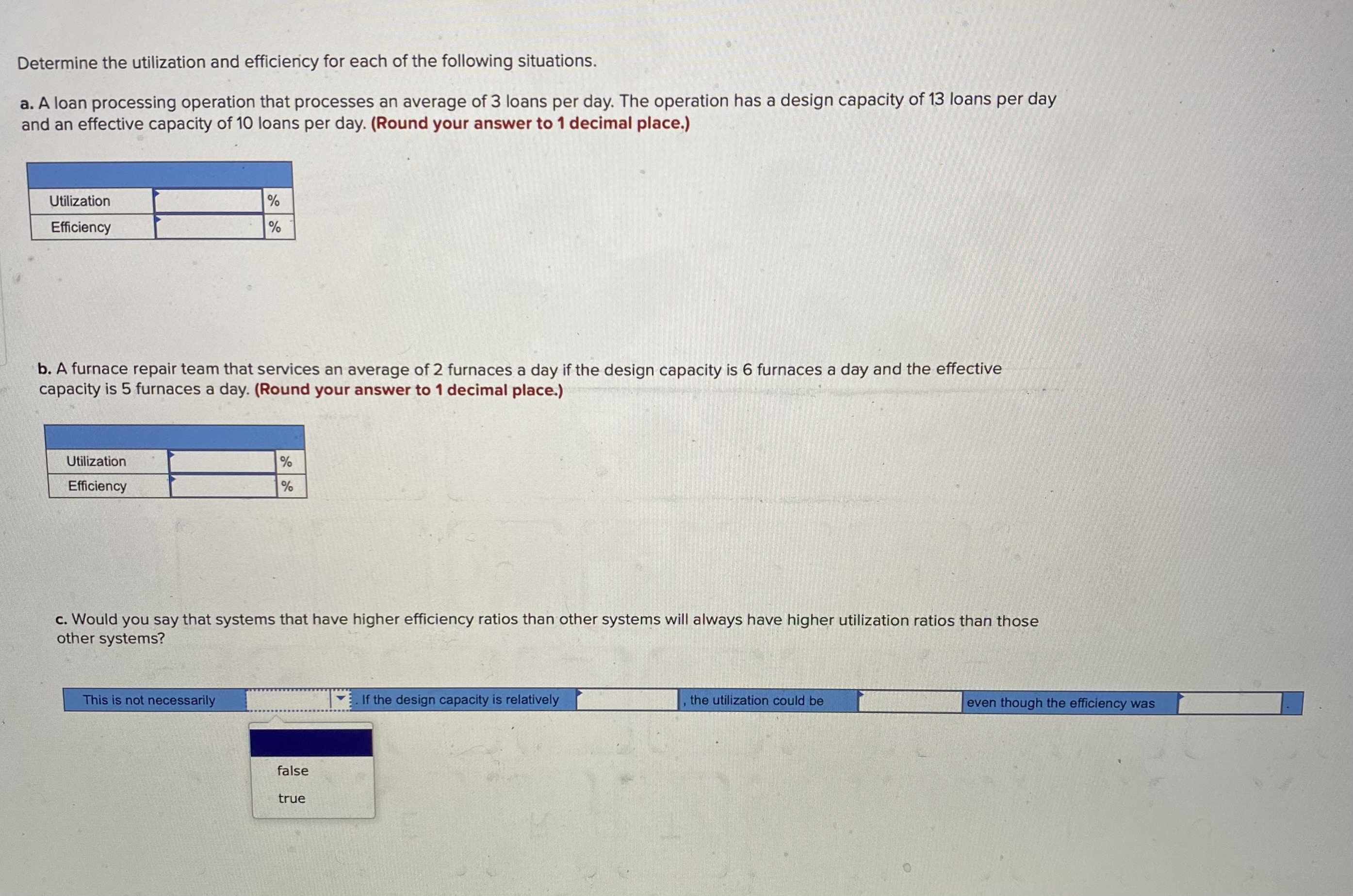 Solved Determine the utilization and efficiency for each of | Chegg.com