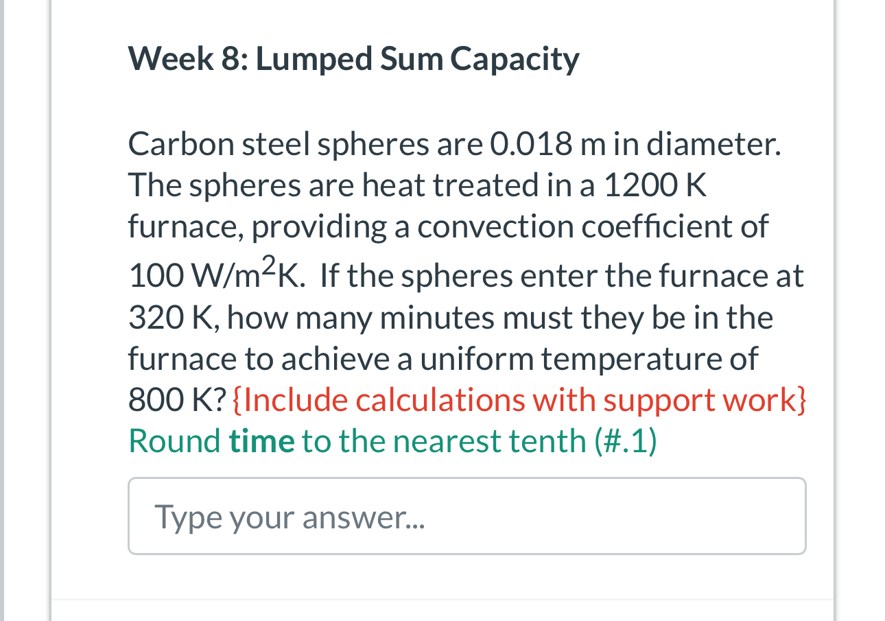 Solved Week 8: Lumped Sum CapacityCarbon steel spheres are | Chegg.com