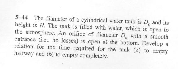 Solved The diameter of a cylindrical water tank is D0 and | Chegg.com