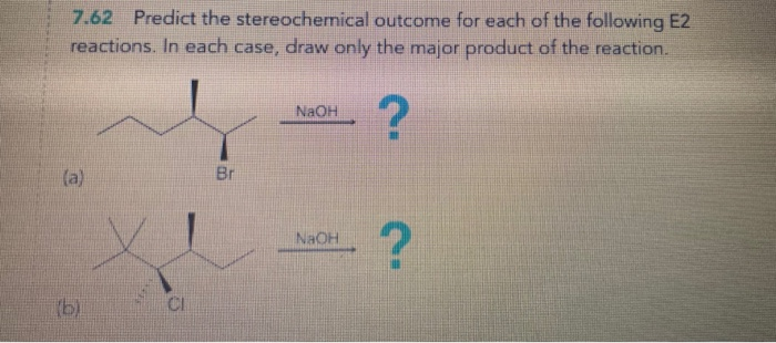 Solved 7.62 Predict the stereochemical outcome for each of | Chegg.com