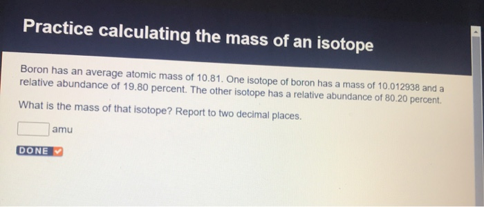 Solved Practice calculating the mass of an isotope Boron has | Chegg.com