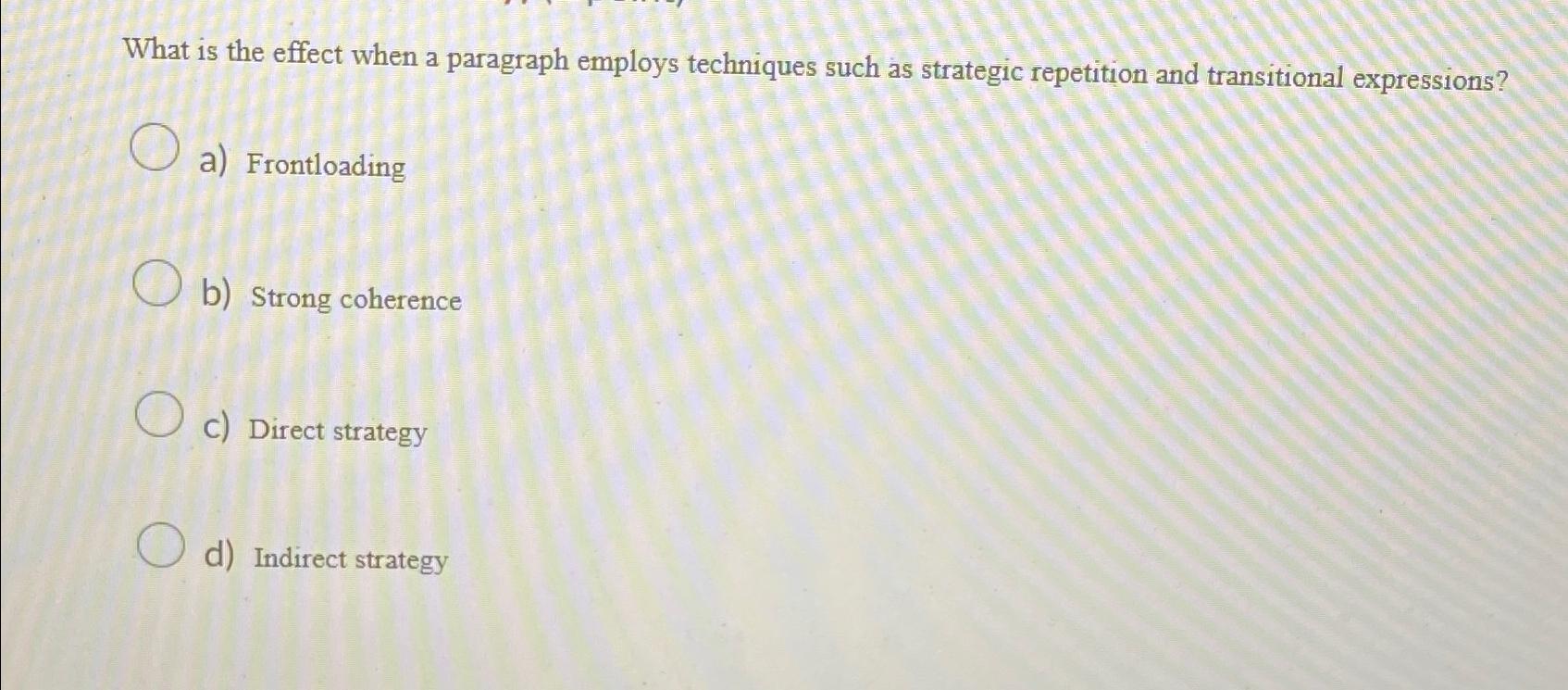 Solved What is the effect when a paragraph employs | Chegg.com