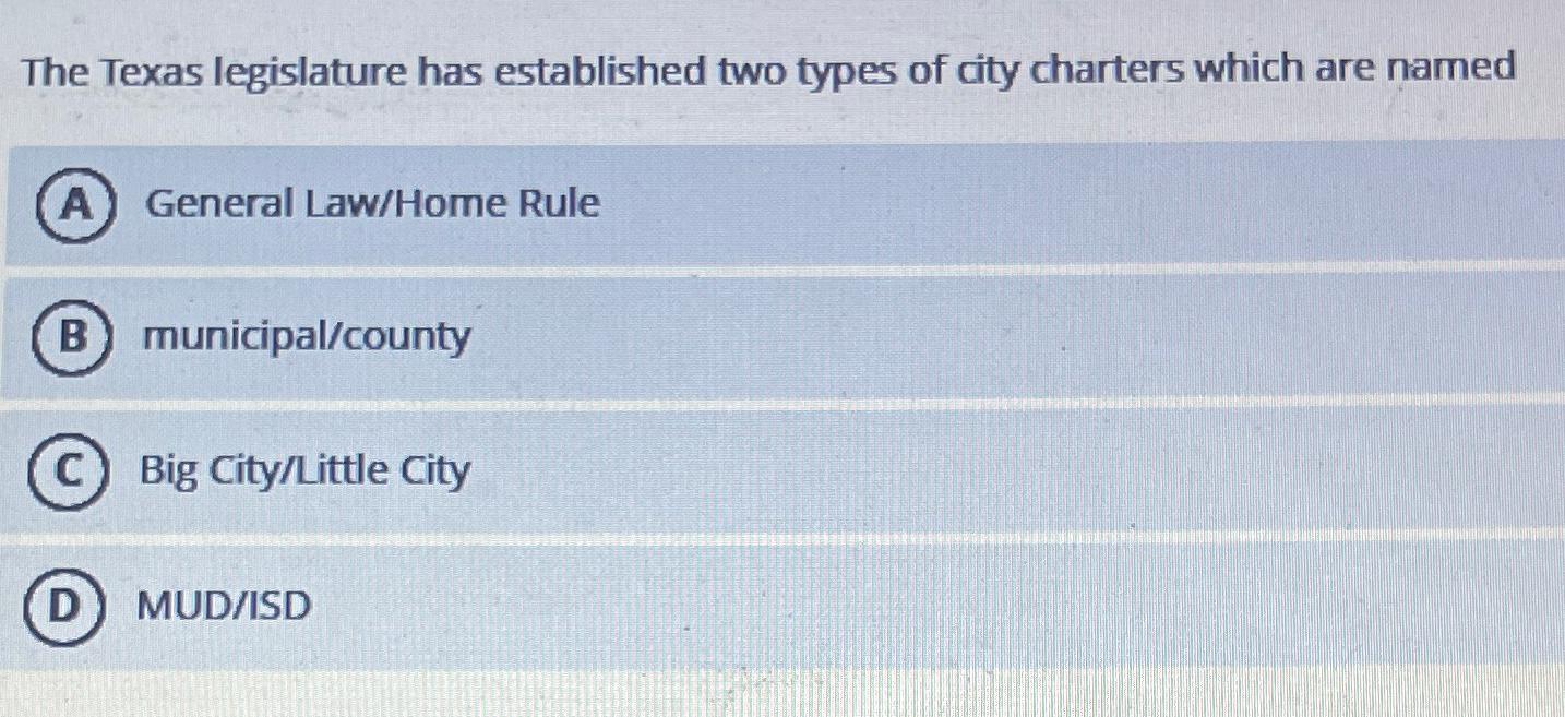 Solved The Texas legislature has established two types of | Chegg.com