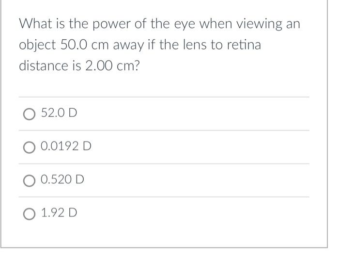 Solved What is the power of the eye when viewing an object | Chegg.com