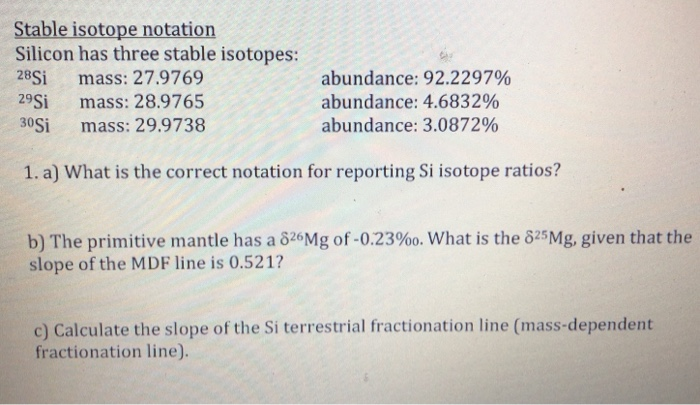 Solved Stable isotope notation Silicon has three stable | Chegg.com