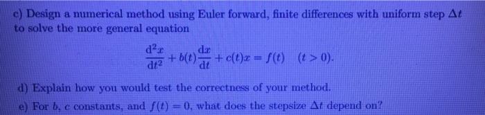 c) Design a numerical method using Euler forward, | Chegg.com