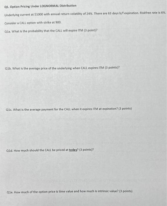 Solved Q1. Option Pricing Under LOGNORMAL Distribution | Chegg.com