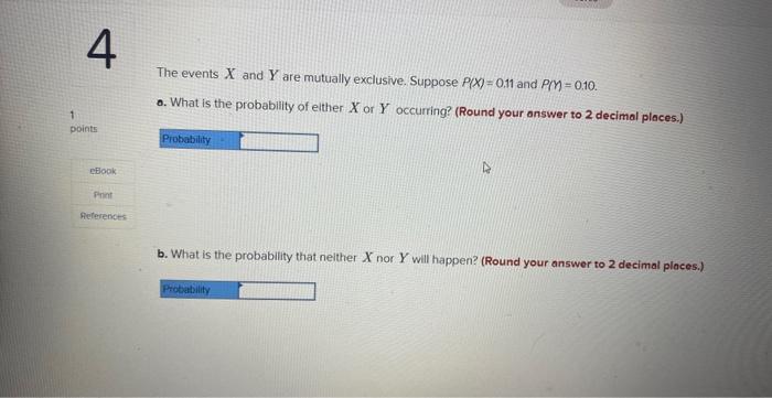 Solved The events X and Y are mutually exclusive. Suppose | Chegg.com