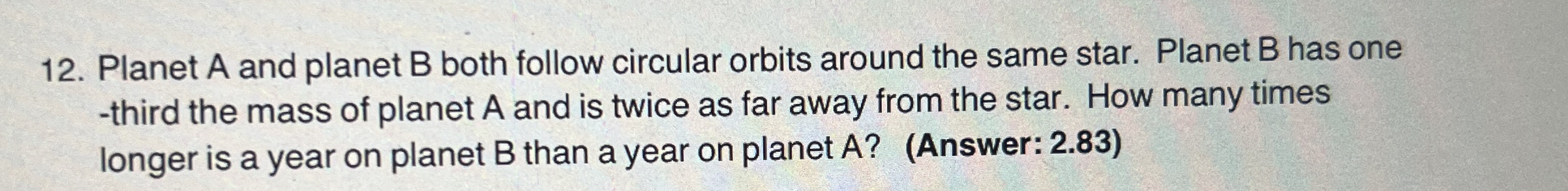 Solved Planet A and planet B ﻿both follow circular orbits | Chegg.com