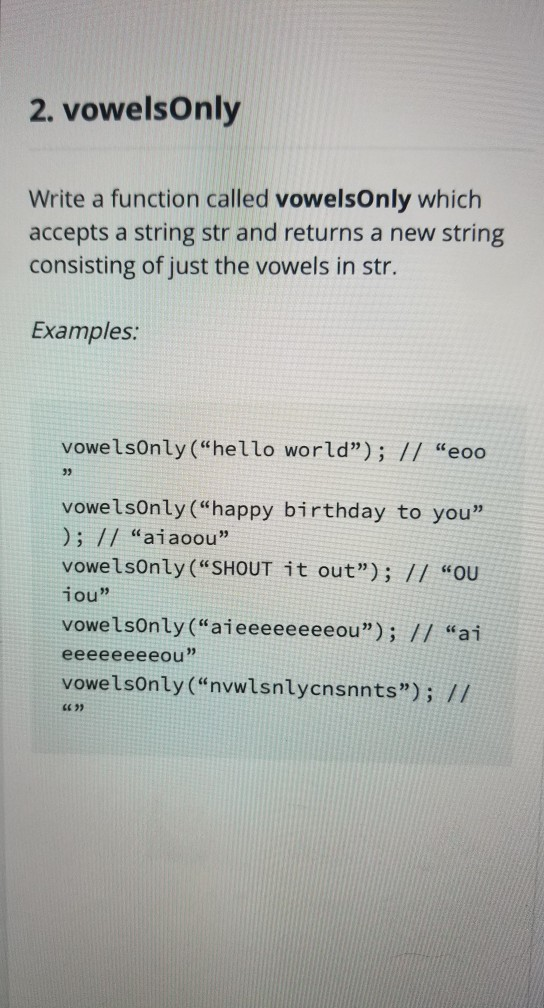 Solved 2. vowelsOnly Write a function called vowelsOnly | Chegg.com