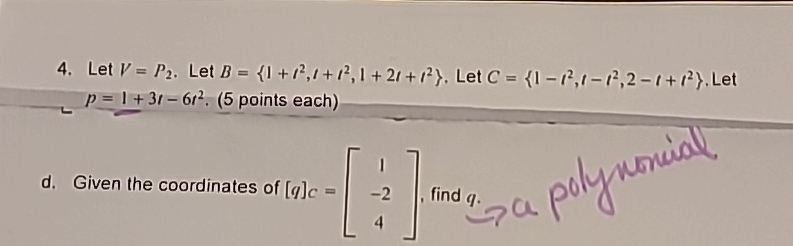 Solved Let V=P2. Let B={1+t2,t+t2,1+2t+t2}. Let | Chegg.com Solved Let V=P2. Let B={1+t2,t+t2,1+2t+t2}. Let | Chegg.com