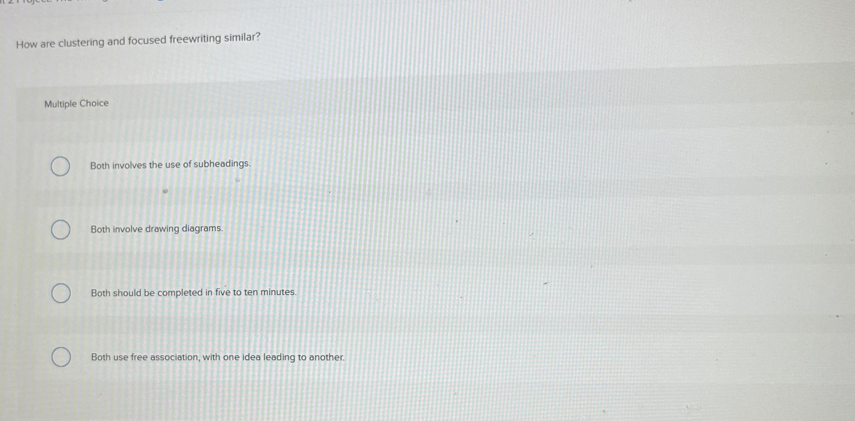 Solved How are clustering and focused freewriting | Chegg.com