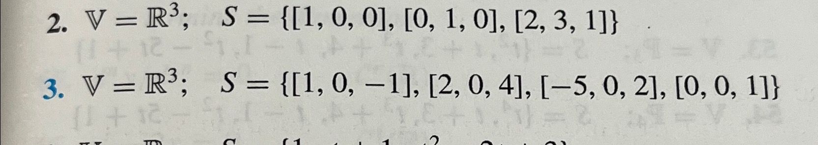 Solved Determine whether the vectors in the set S span the | Chegg.com