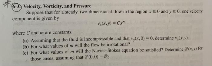 Solved 6 3 Velocity Vorticity And Pressure Suppose That