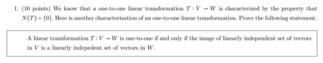 Solved (10 ﻿points) ﻿We know that a one-to-one linear | Chegg.com
