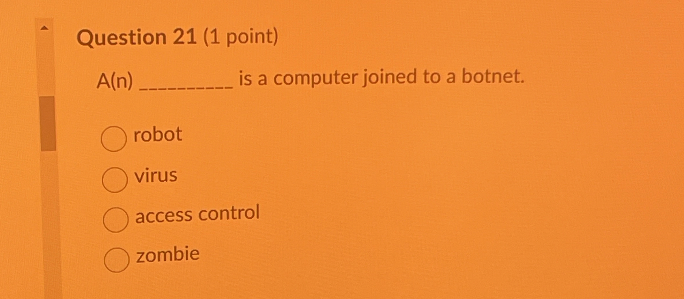 Solved Question 21 (1 ﻿point)A(n) ﻿is a computer joined to | Chegg.com