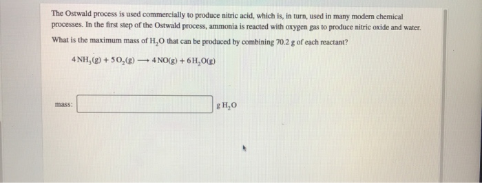 Solved The Ostwald process is used commercially to produce | Chegg.com