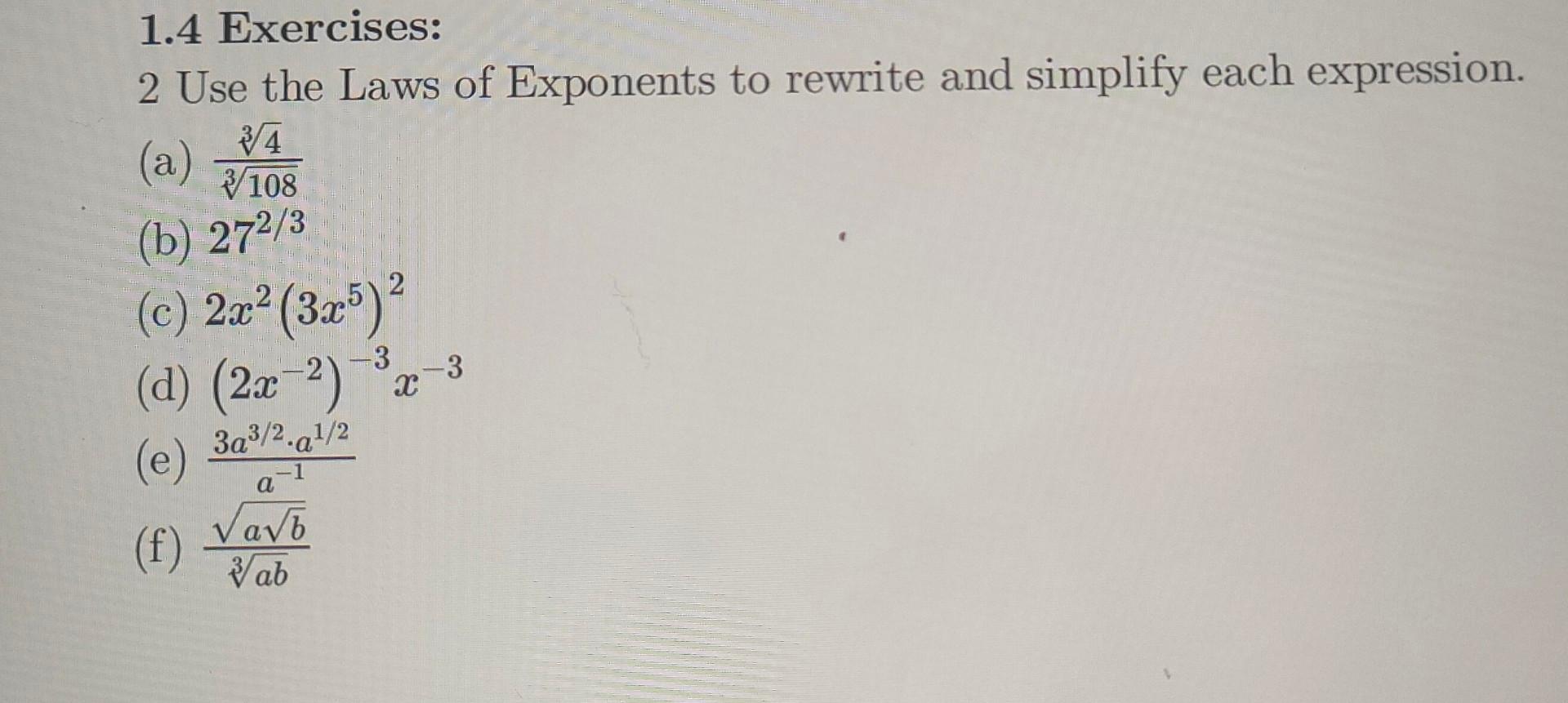 Solved 1.4 Exercises: 2 Use the Laws of Exponents to rewrite | Chegg.com