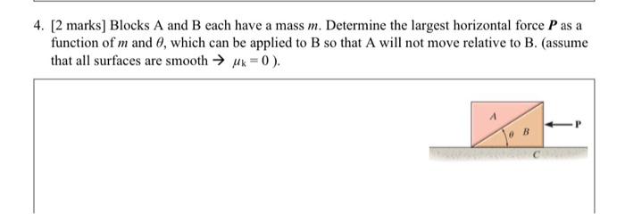 Solved 4. [2 marks] Blocks A and B each have a mass m. | Chegg.com