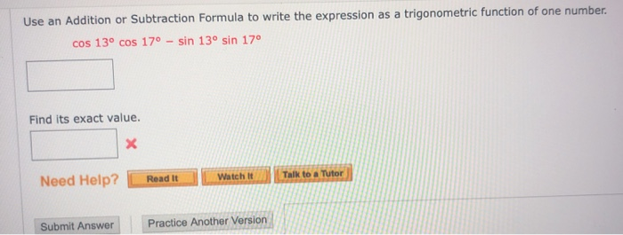 Solved Use an Addition or Subtraction Formula to write the | Chegg.com