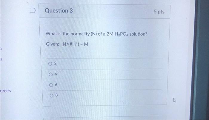 Solved What is the normality (N) of a 2MH3PO4 solution? | Chegg.com