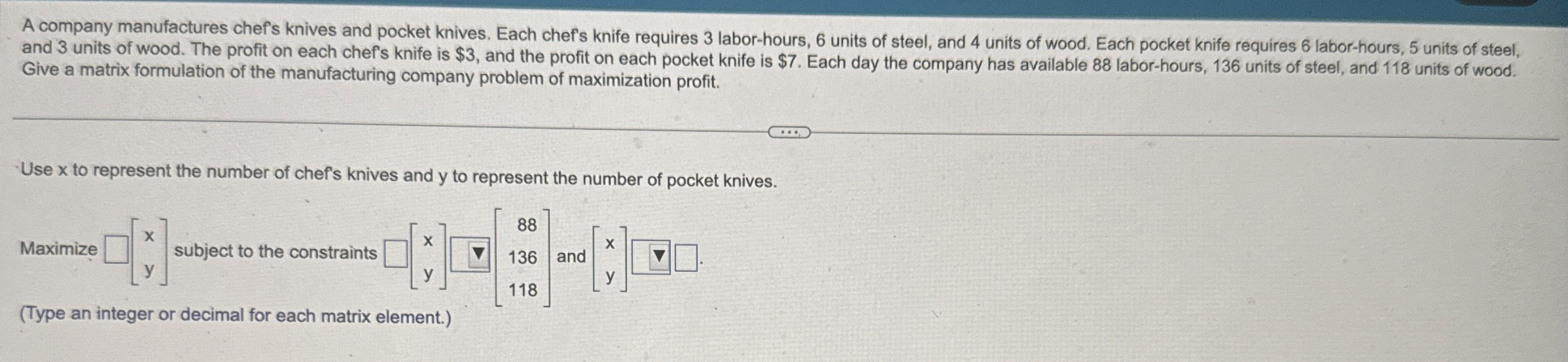 Solved A company manufactures chef's knives and pocket | Chegg.com