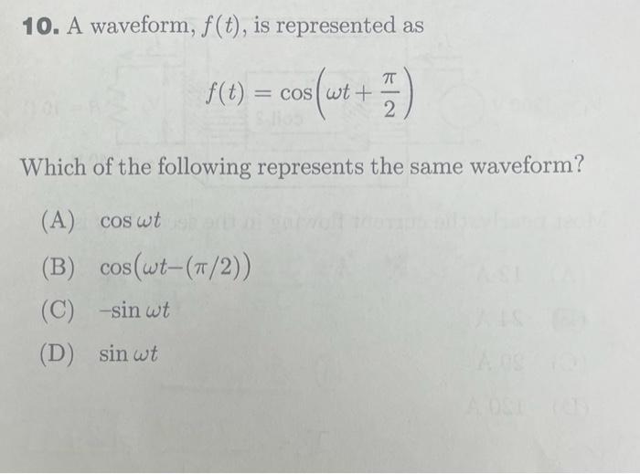 Solved 10. A waveform, f(t), is represented as T f(t) = | Chegg.com