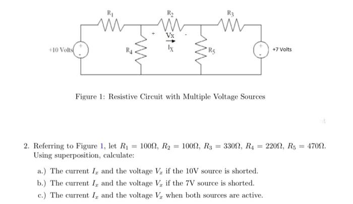 Solved Figure 1: Resistive Circuit with Multiple Voltage | Chegg.com