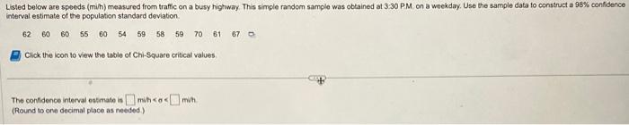 Solved Listed below are speeds (mih) measured from traffic | Chegg.com