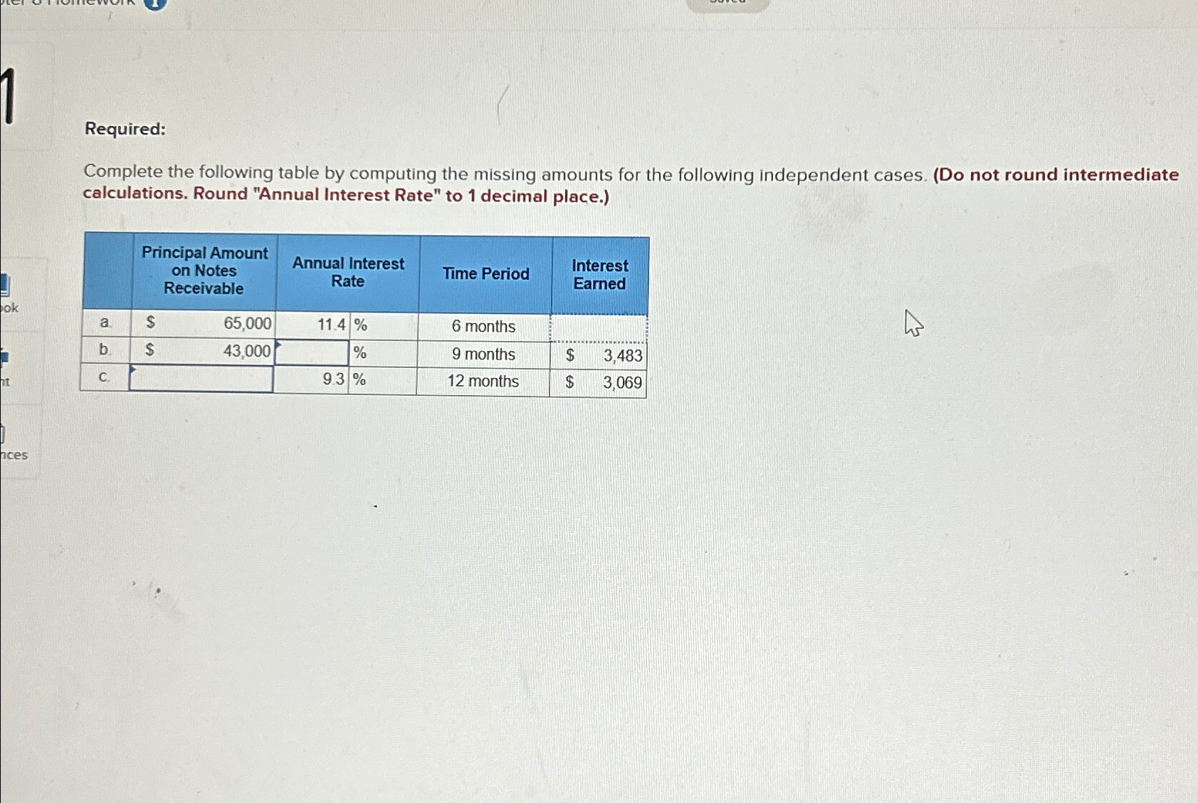 Solved Required:Complete the following table by computing | Chegg.com