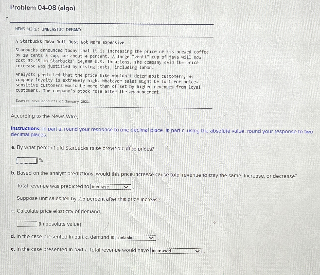 Solved Problem 04-08 (algo)NEWS WIRE: INELASTIC DEMANDA | Chegg.com