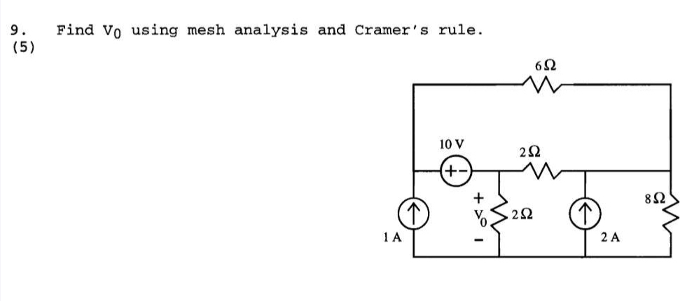 Find V0 ﻿using mesh analysis and Cramer's rule. | Chegg.com