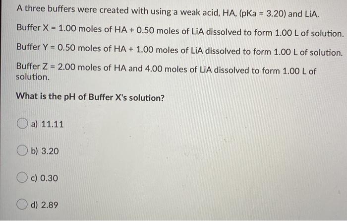 Solved A three buffers were created with using a weak acid, | Chegg.com