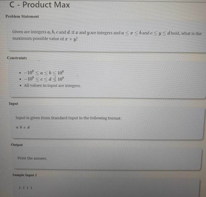Solved C - Product Max Problem Statement Given are integers | Chegg.com