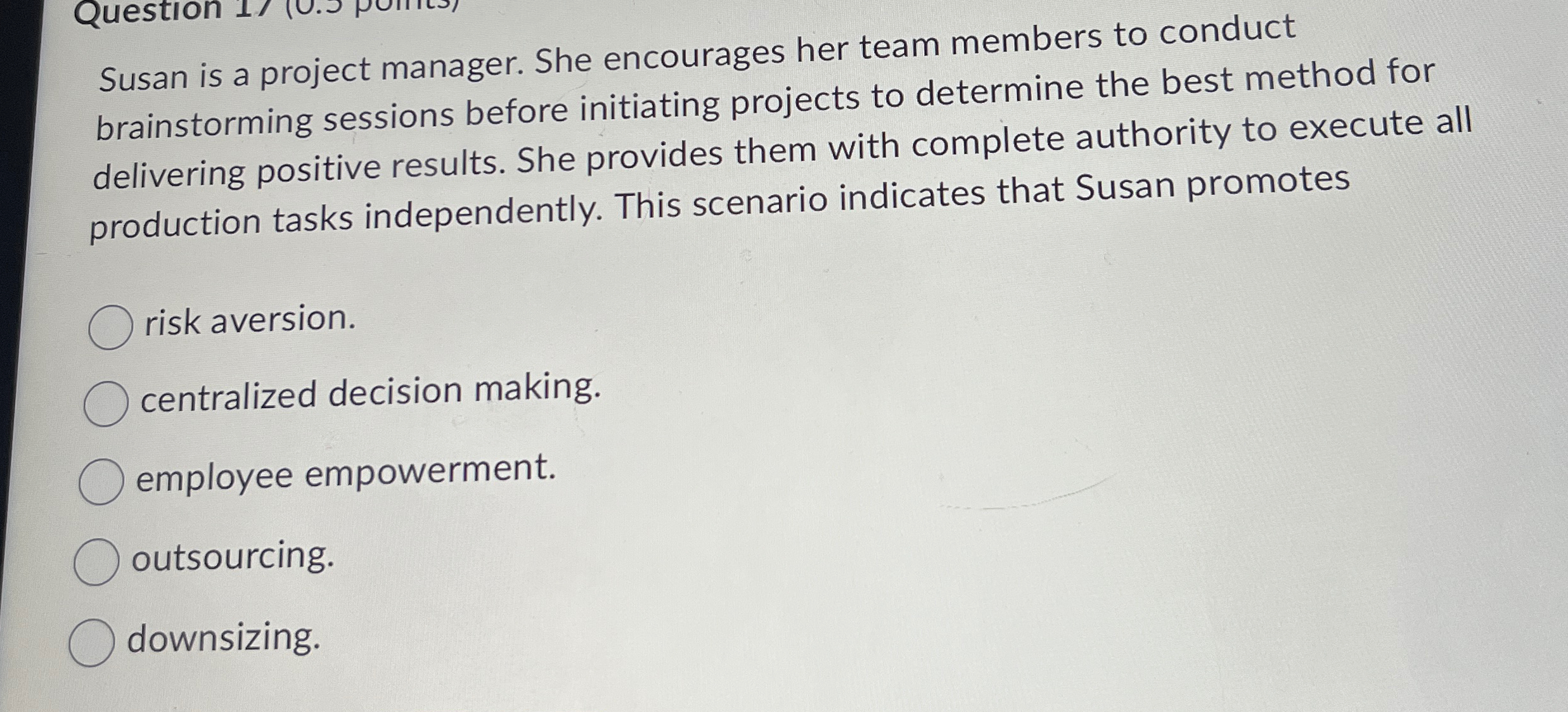 Solved Susan is a project manager. She encourages her team | Chegg.com