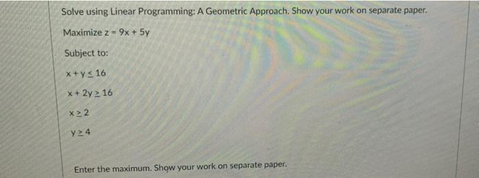 Solved Solve using Linear Programming: A Geometric Approach. | Chegg.com