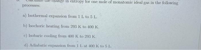 Solved processes: a) Isothermal expansion from 1 L to 5 L. | Chegg.com