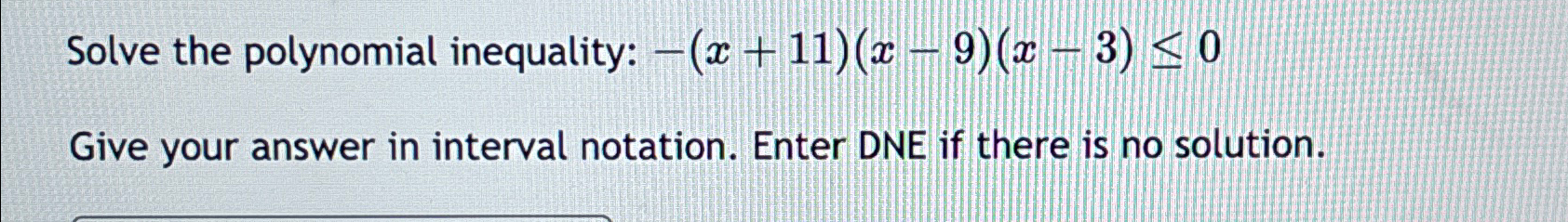 Solved Solve the polynomial inequality: | Chegg.com