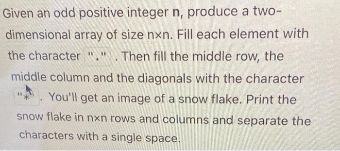 Solved Given an odd positive integer n, produce a | Chegg.com