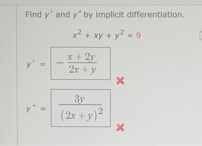 Solved Find y' and y" by implicit differentiation. x² + xy + | Chegg.com