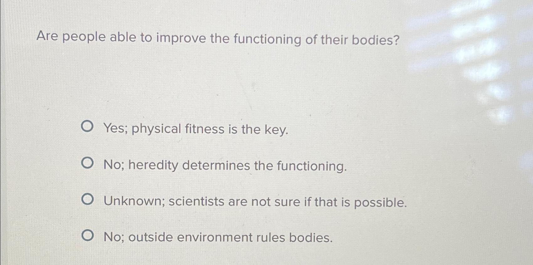 Solved Are people able to improve the functioning of their | Chegg.com