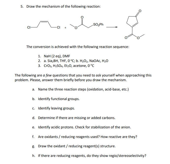Solved Draw the mechanism of the following reaction:The | Chegg.com