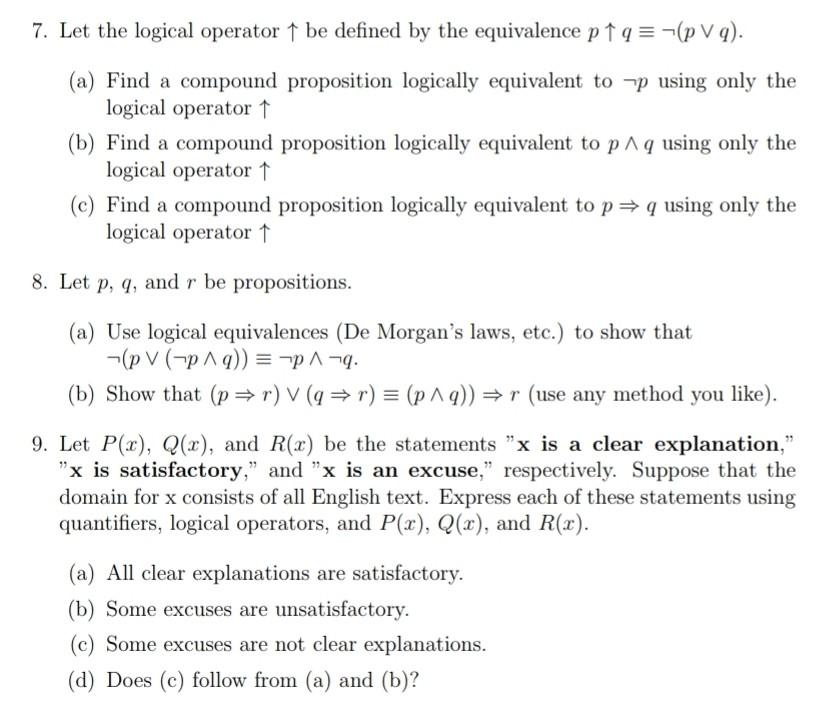Solved 7. Let the logical operator 1 be defined by the | Chegg.com
